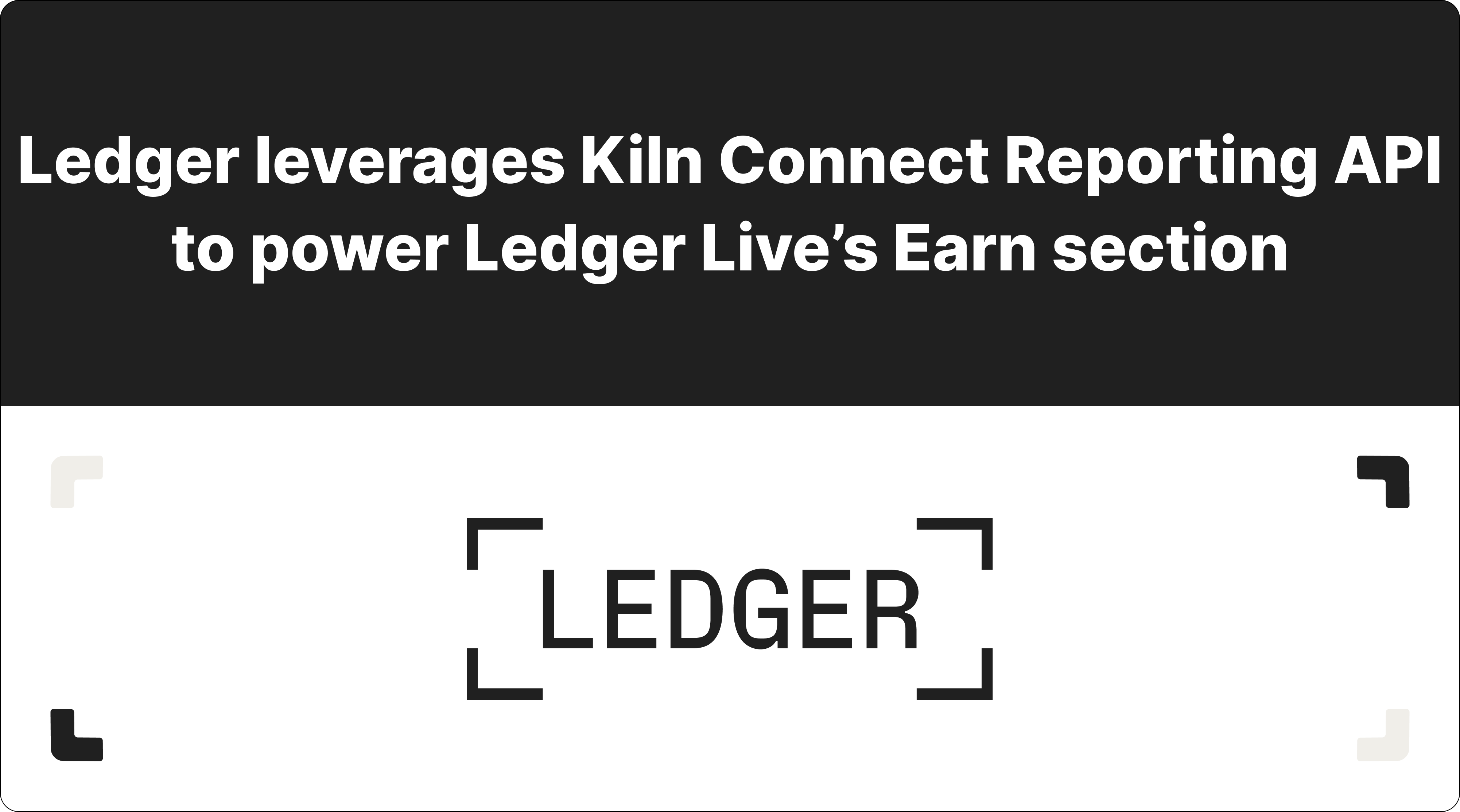 Ledger Earn - A Kiln customer story